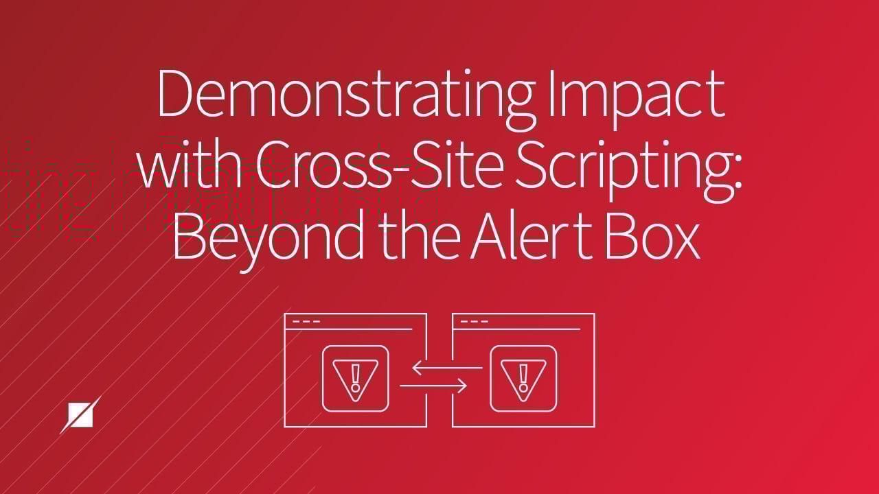 Demonstrating Impact With Cross Site Scripting Beyond The Alert Box
